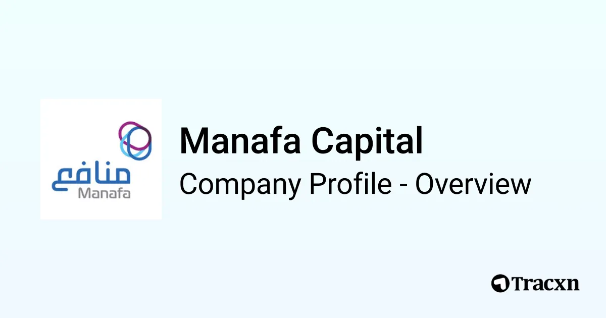 Manafa Capital - 2025 Company Profile, Team, Funding & Competitors - Tracxn