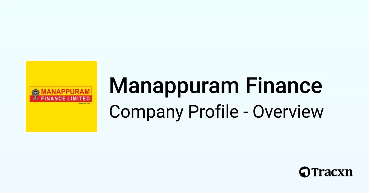 Manappuram Finance - 2026 Company Profile, Team, Funding, Competitors ...