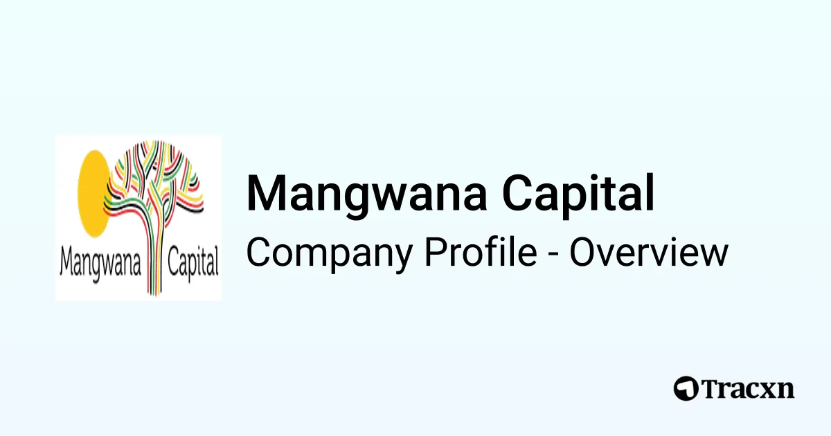 Mangwana Capital - 2026 Company Profile & Team - Tracxn