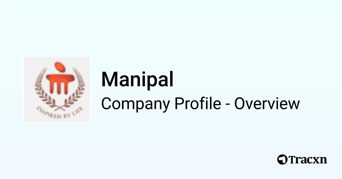 Manipal - 2026 Company Profile, Funding & Competitors - Tracxn