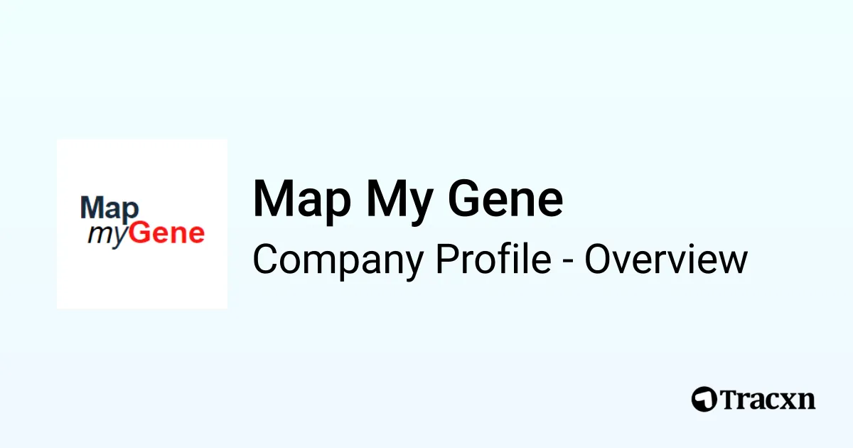 Map My Gene - 2025 Company Profile, Team & Competitors - Tracxn