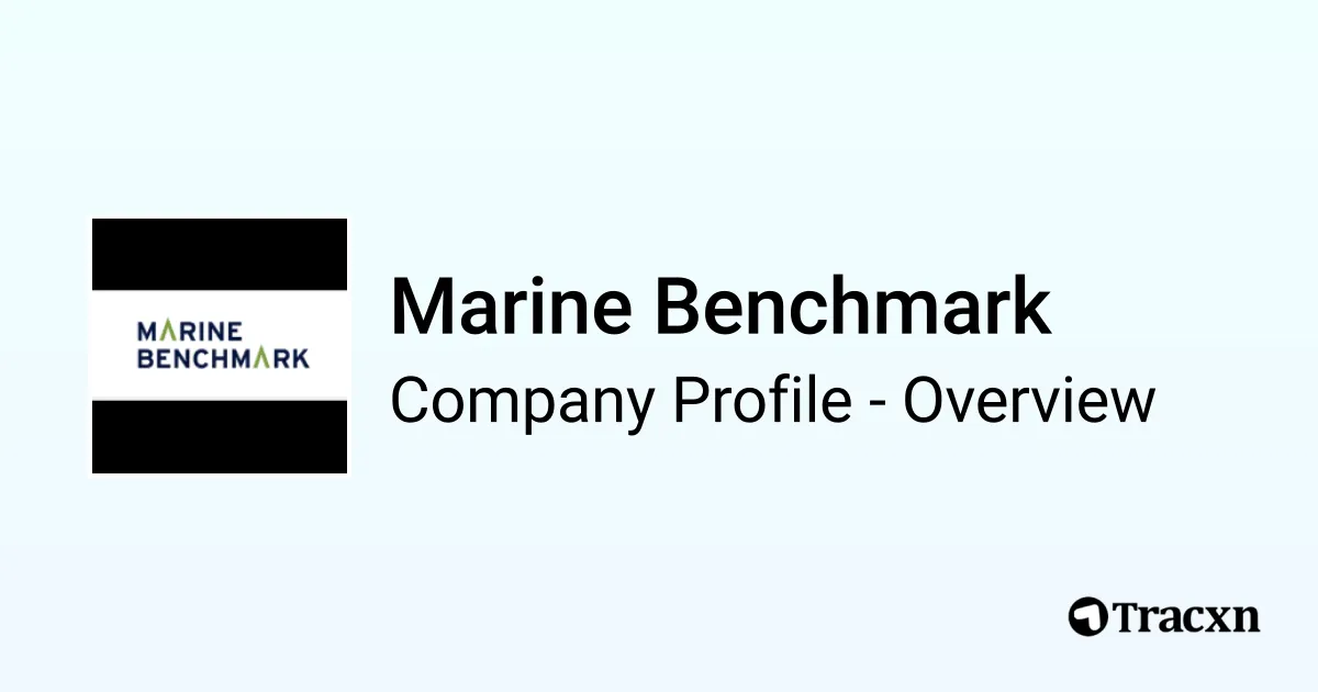 Marine Benchmark - 2025 Company Profile, Funding & Competitors - Tracxn
