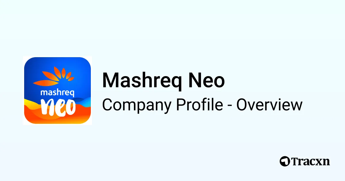 Mashreq Neo - 2025 Company Profile, Team & Competitors - Tracxn