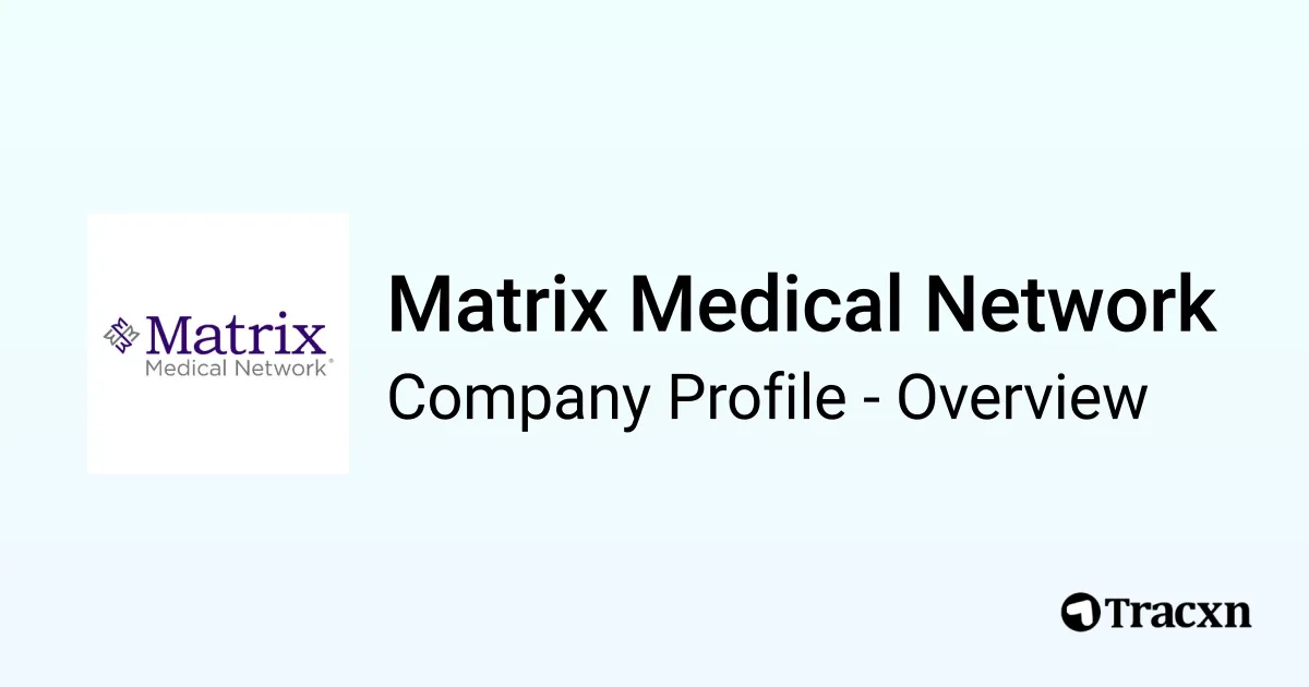 Matrix Medical Network - 2025 Company Profile, Team, Funding ...