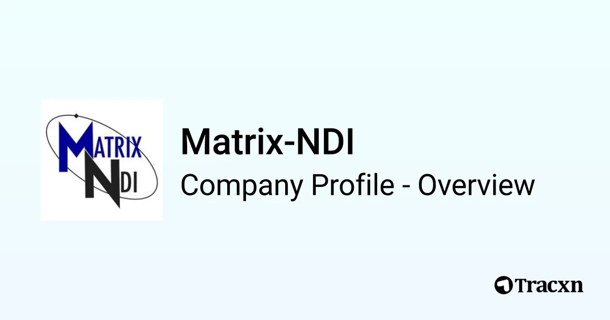 Matrix-NDI - 2025 Company Profile, Team & Competitors - Tracxn