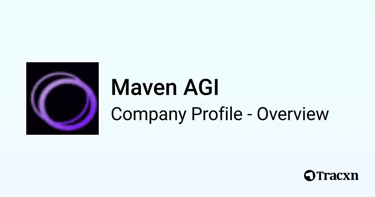 Maven AGI - 2026 Company Profile, Team, Funding & Competitors - Tracxn
