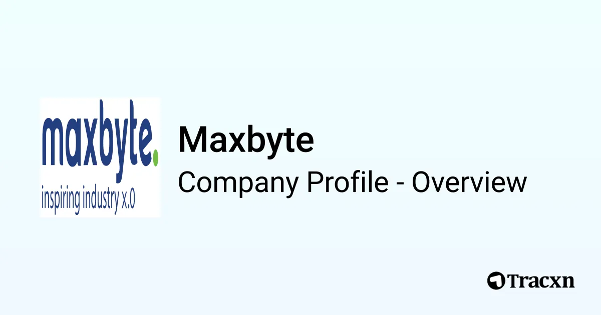 Maxbyte - 2026 Company Profile, Team, Funding, Competitors & Financials ...