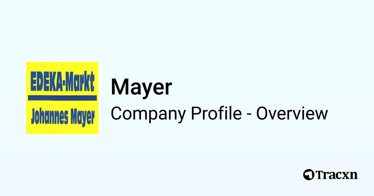 Mayer - 2025 Company Profile & Competitors - Tracxn