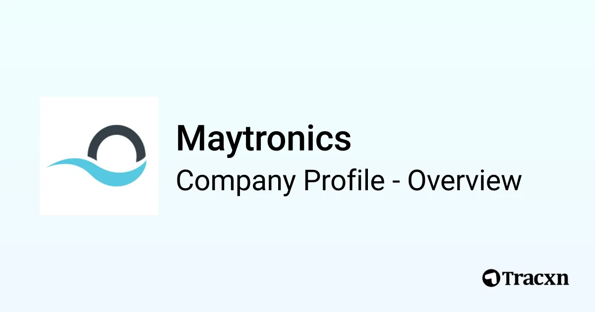 Maytronics - 2025 Company Profile, Team & Competitors - Tracxn