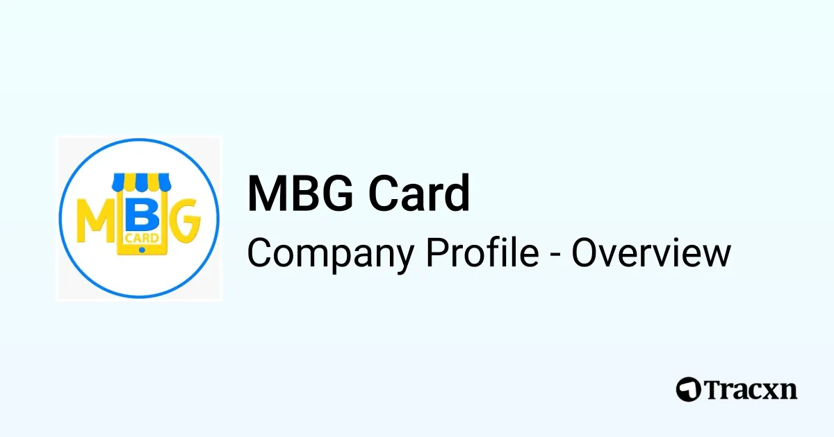 MBG Card - 2025 Company Profile, Team, Funding, Competitors ...