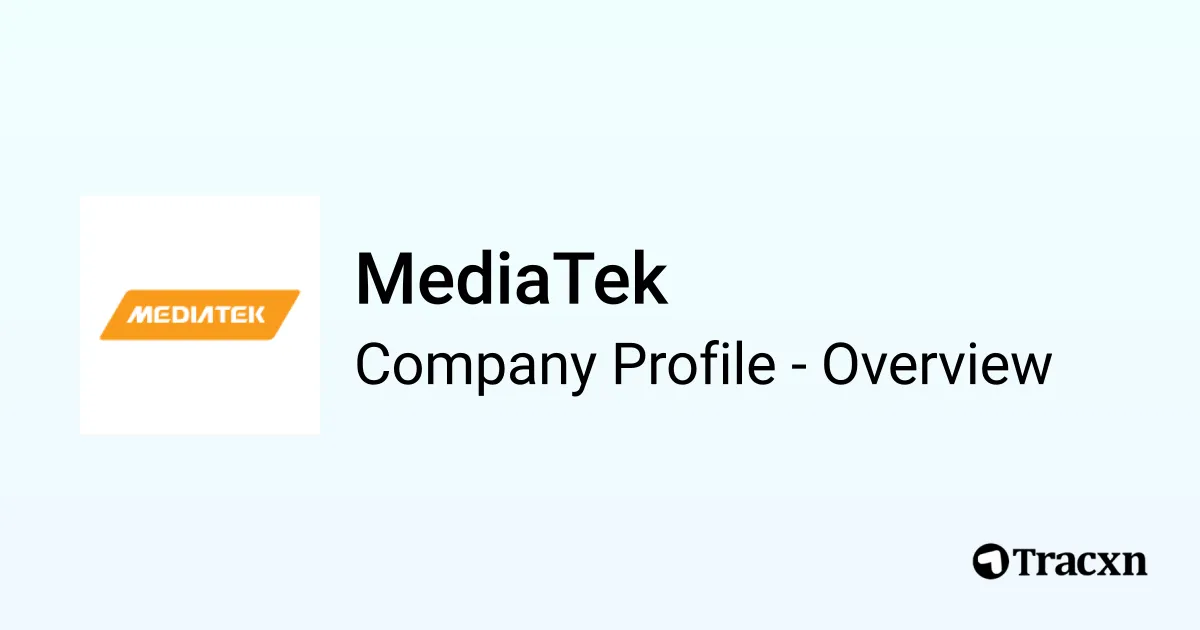 MediaTek - 2026 Company Profile, Team, Funding, Competitors ...