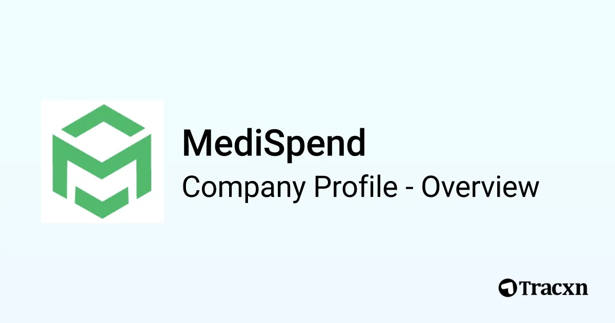MediSpend - 2026 Company Profile, Team, Funding & Competitors - Tracxn