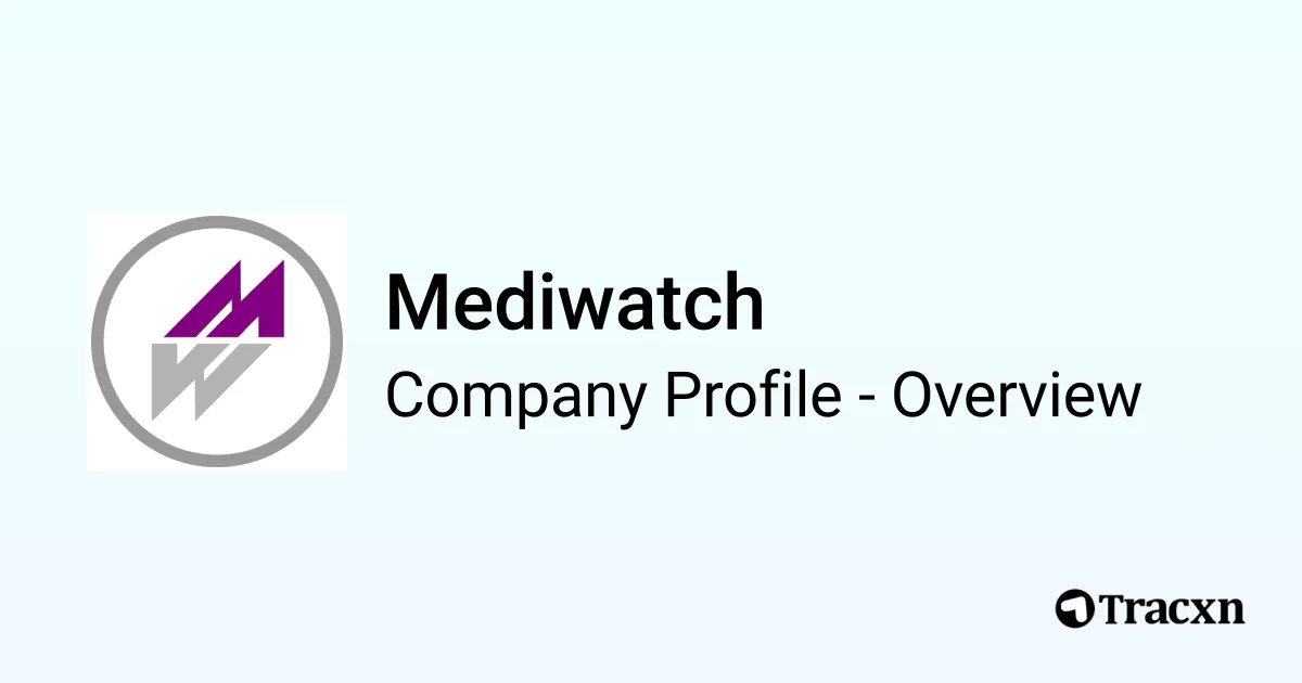 Mediwatch - 2026 Company Profile, Competitors & Financials - Tracxn