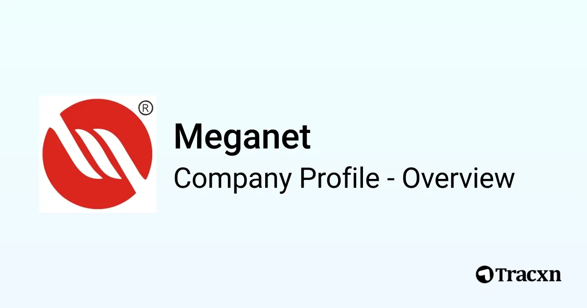 Meganet - 2026 Company Profile, Team, Funding, Competitors & Financials ...
