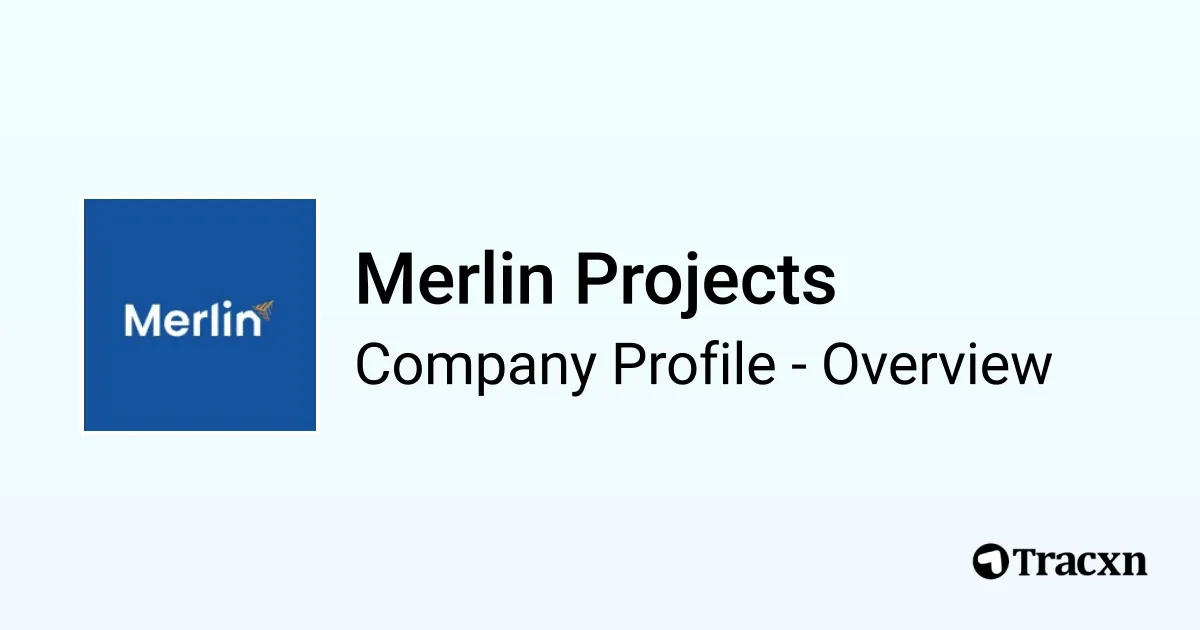 Merlin Projects - 2026 Company Profile, Team & Competitors - Tracxn