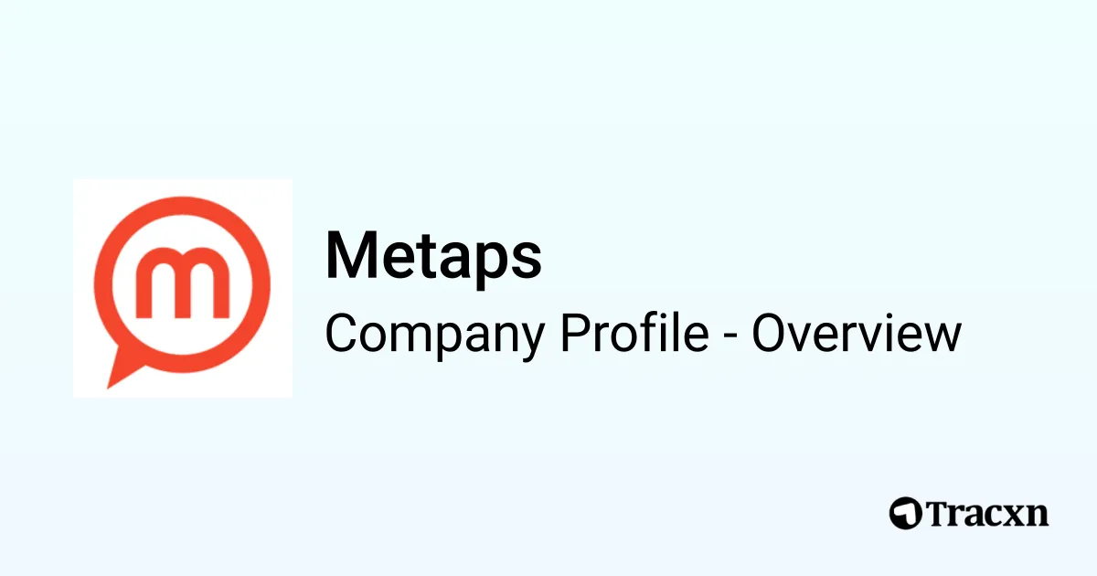 Metaps - 2026 Company Profile, Team & Funding - Tracxn