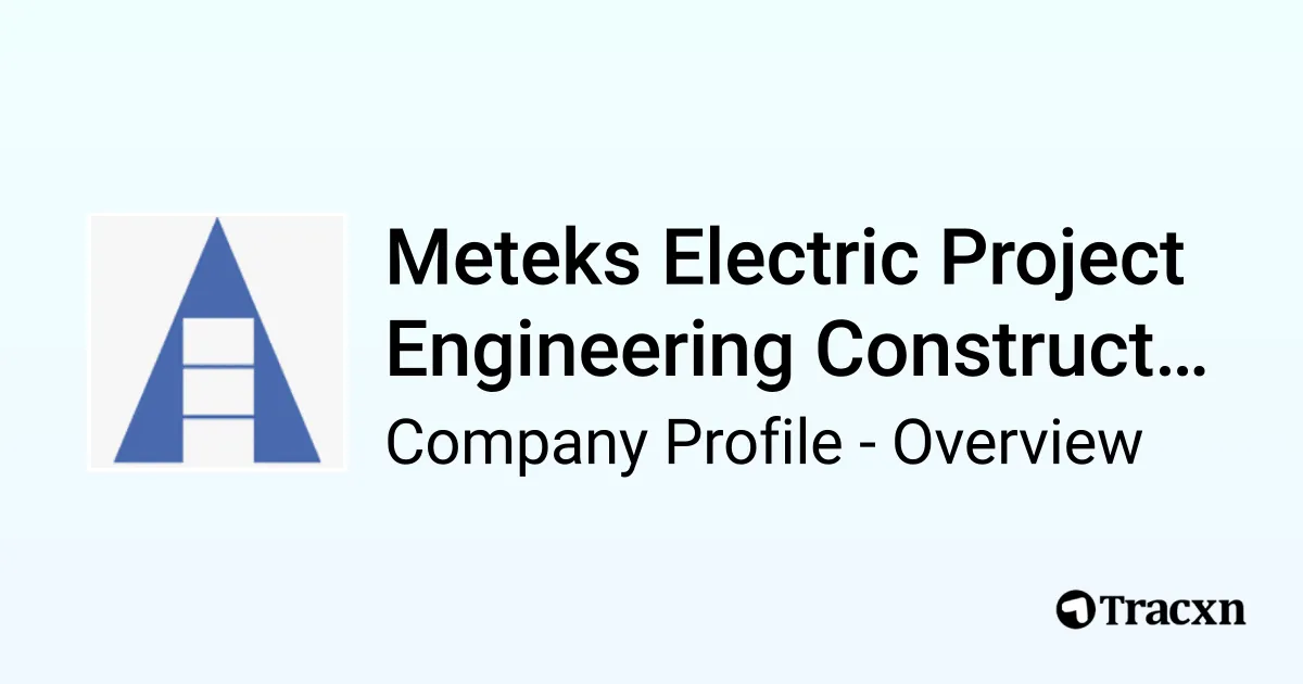 Meteks Electric Project Engineering Construction Industry and Trade ...