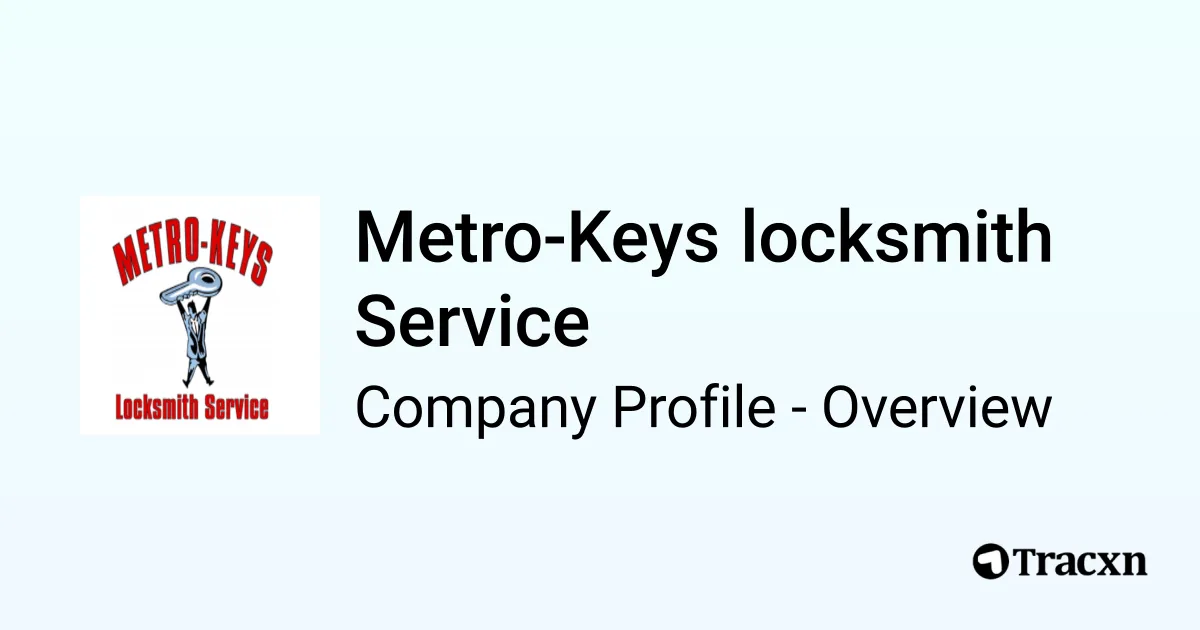 Metro-Keys locksmith Service - 2025 Company Profile - Tracxn