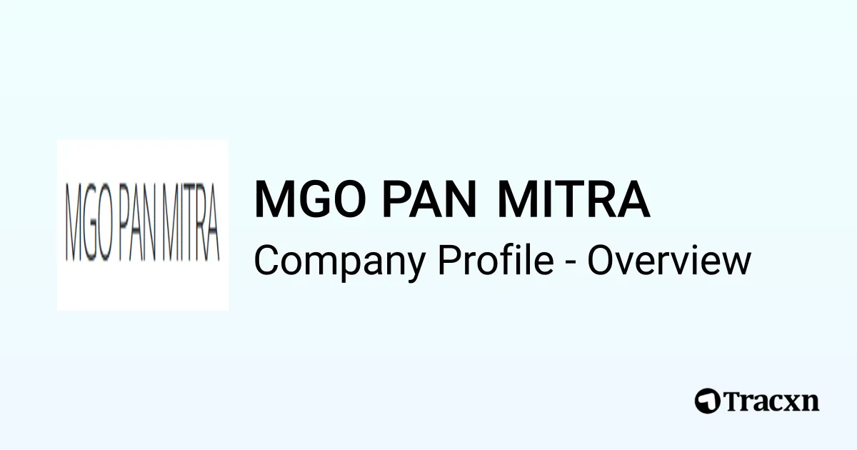 MGO PAN MITRA - 2025 Company Profile & Competitors - Tracxn