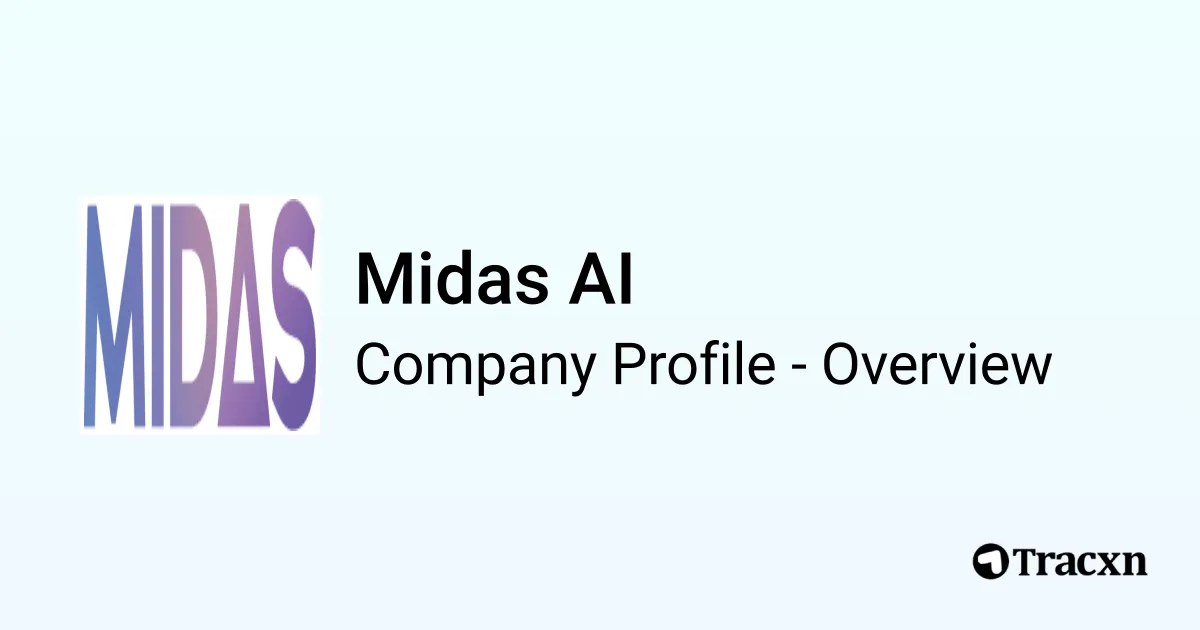 Midas AI - 2026 Company Profile, Team, Competitors & Financials - Tracxn