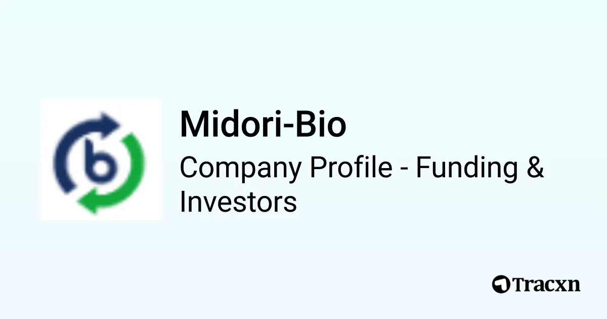Midori-Bio - 2026 Funding Rounds & List of Investors - Tracxn