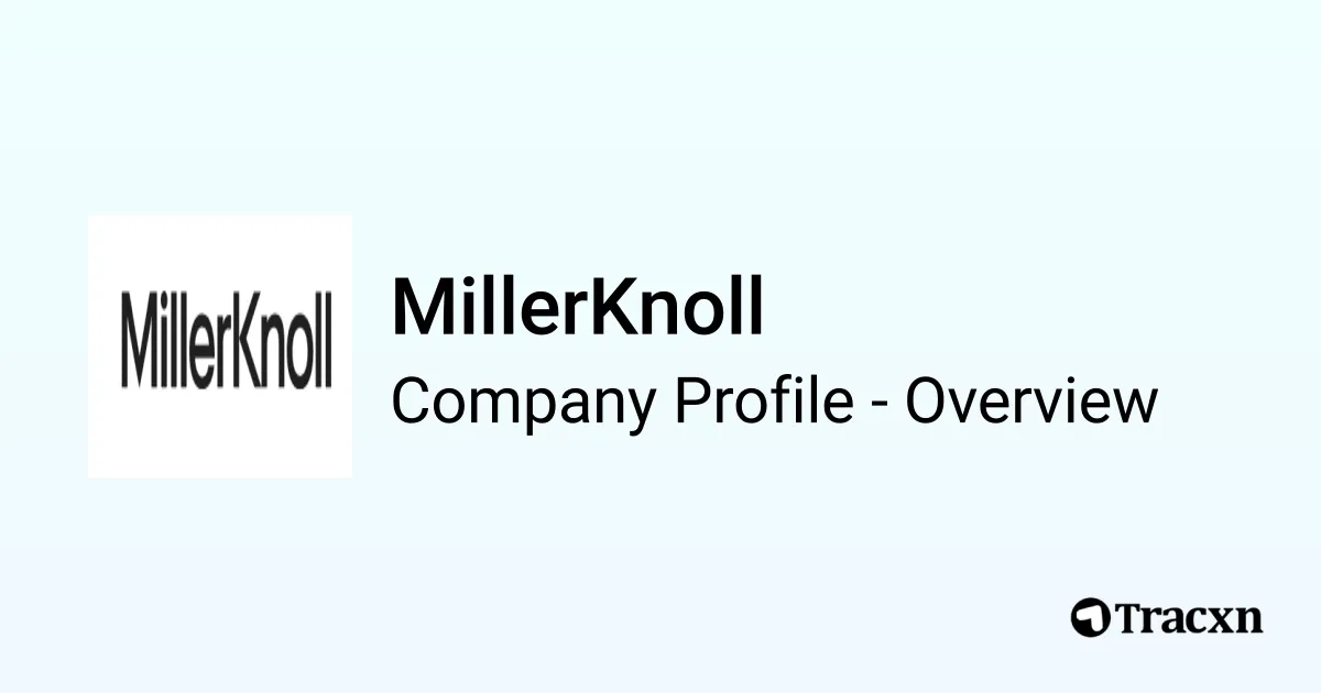 MillerKnoll - 2026 Company Profile, Competitors & Financials - Tracxn