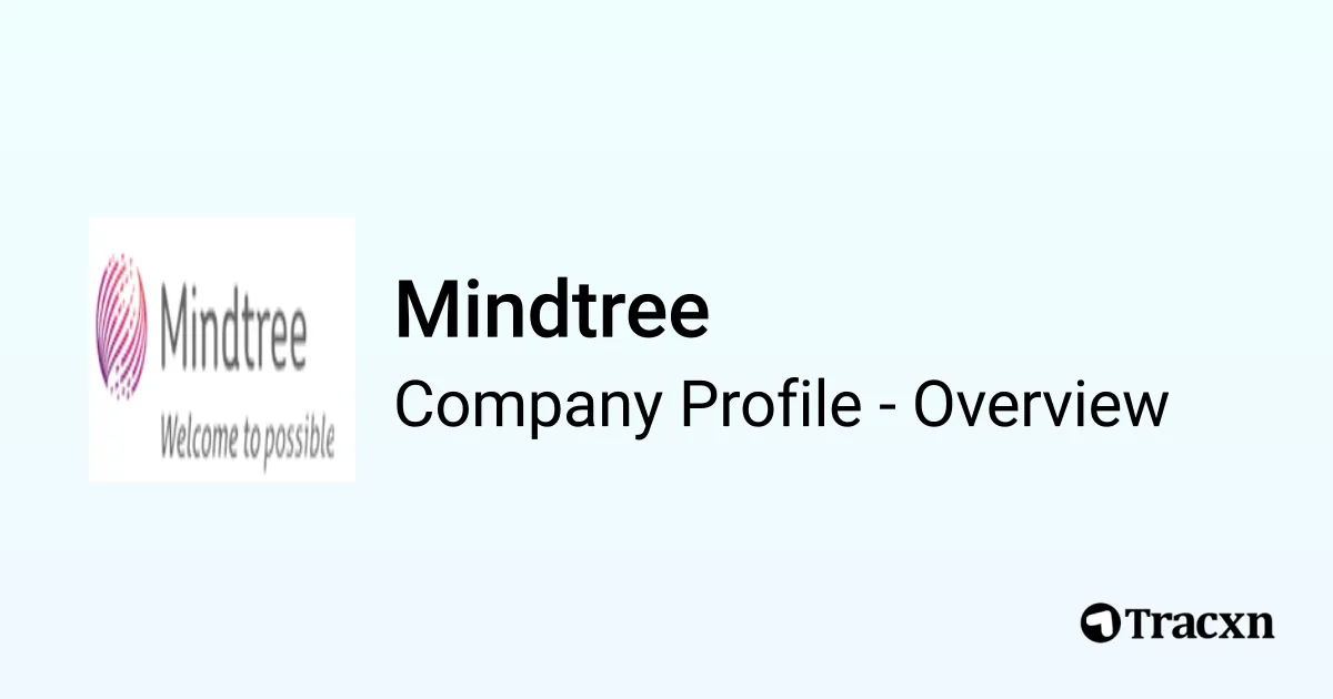 Mindtree - 2025 Company Profile, Team, Funding, Competitors ...