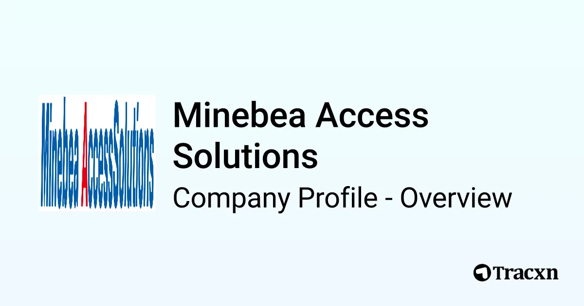 Minebea Access Solutions - 2025 Company Profile & Competitors - Tracxn