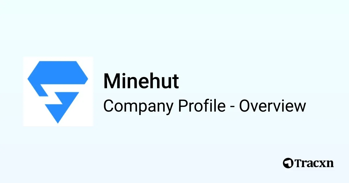 Minehut - 2026 Company Profile & Competitors - Tracxn
