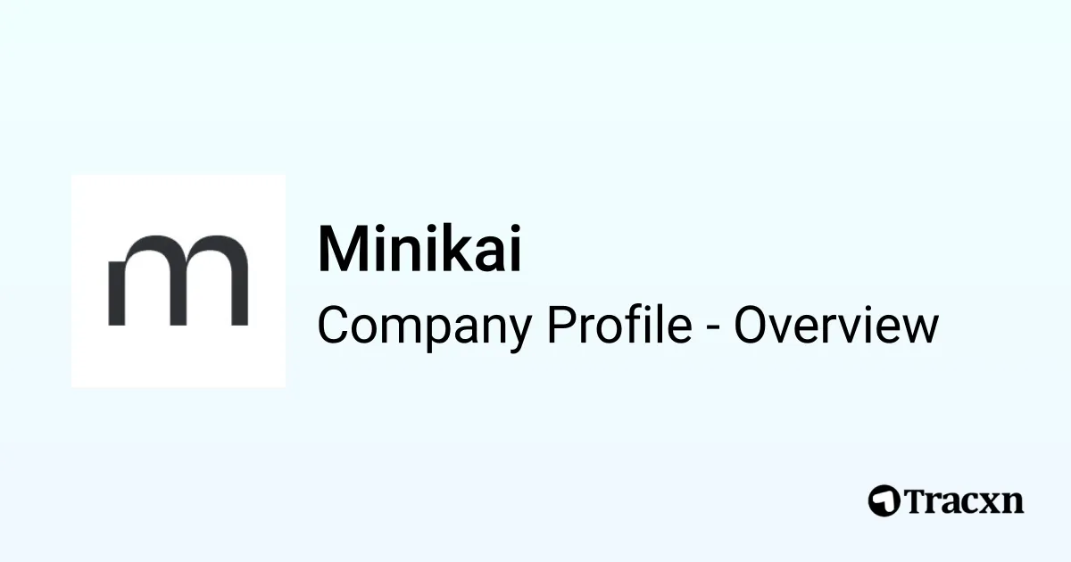 Minikai - 2026 Company Profile, Team & Funding - Tracxn