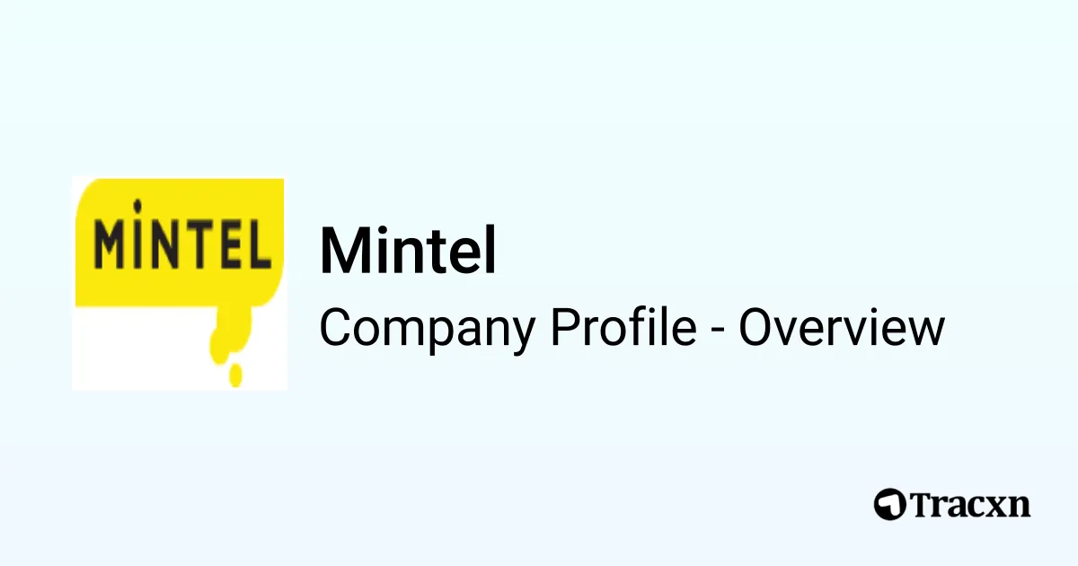 Mintel - 2025 Company Profile, Team, Funding, Competitors & Financials ...