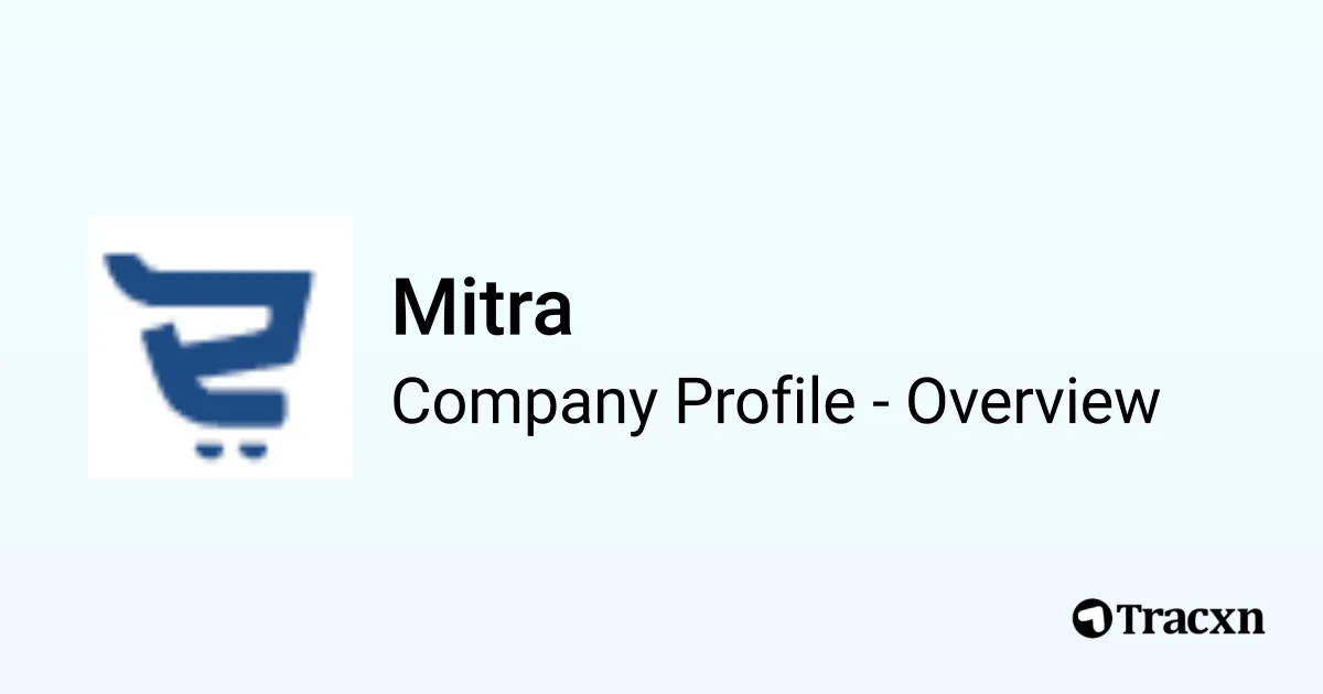 Mitra - 2026 Company Profile, Team, Funding, Competitors & Financials ...