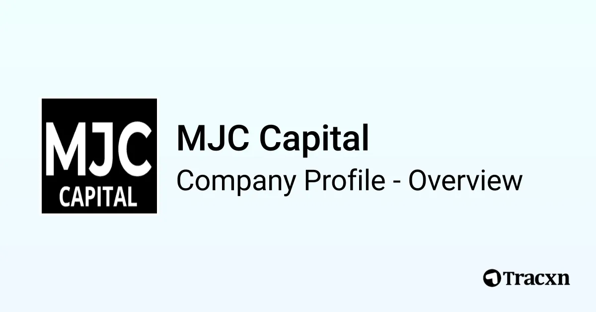 MJC Capital - 2025 Company Profile & Competitors - Tracxn