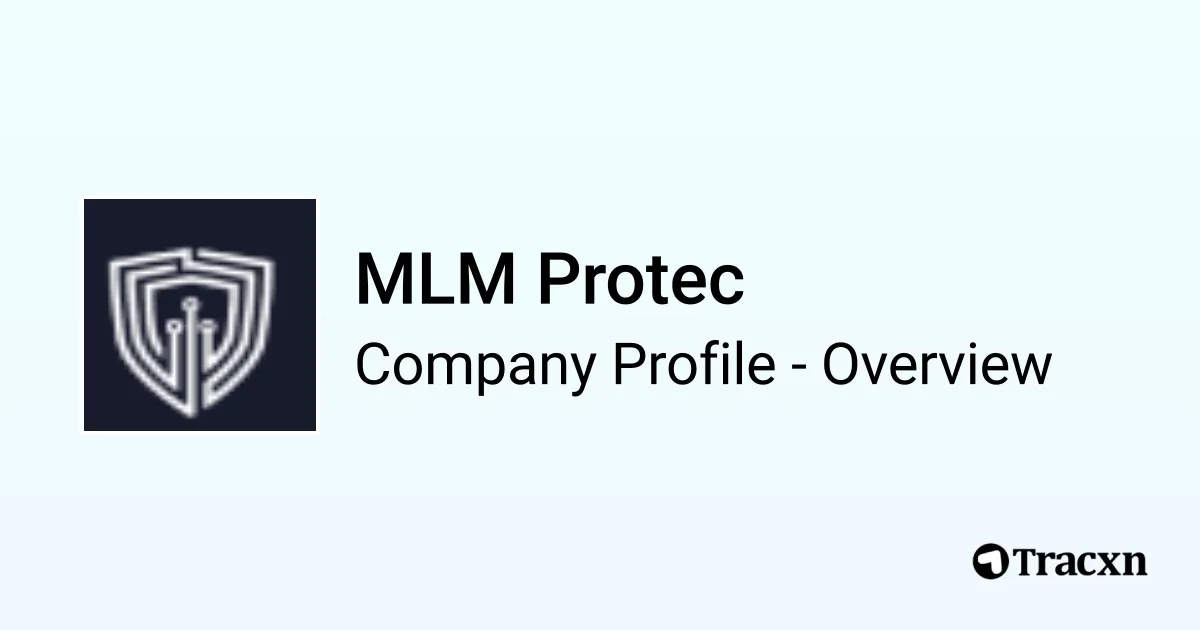 MLM Protec - 2025 Company Profile & Competitors - Tracxn