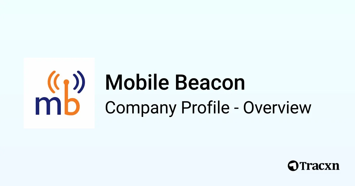 Mobile Beacon - 2026 Company Profile, Team & Competitors - Tracxn