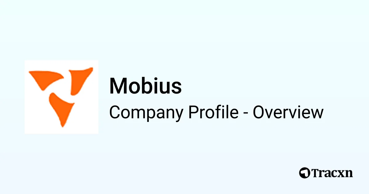 Mobius - 2025 Company Profile & Competitors - Tracxn