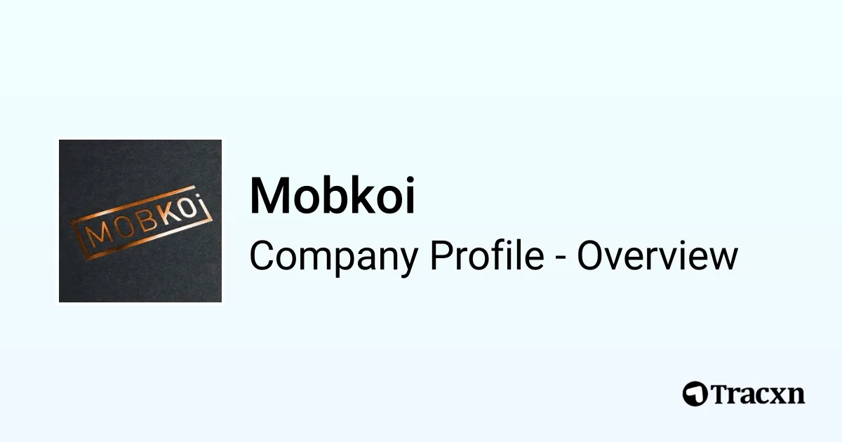 Mobkoi - 2026 Company Profile, Team, Funding, Competitors & Financials ...