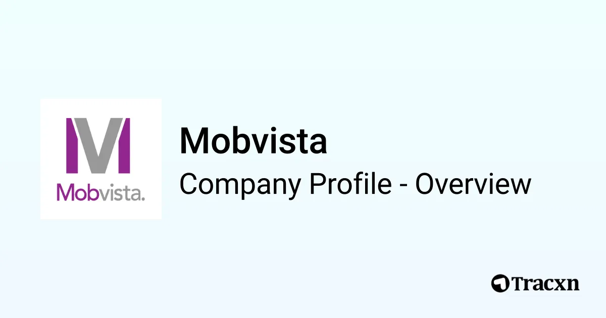 Mobvista - 2025 Company Profile, Team, Funding, Competitors & Financials - Tracxn