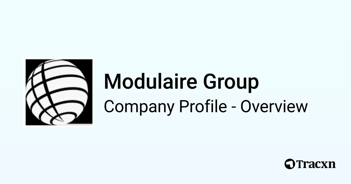 Modulaire Group - 2025 Company Profile, Funding & Competitors - Tracxn
