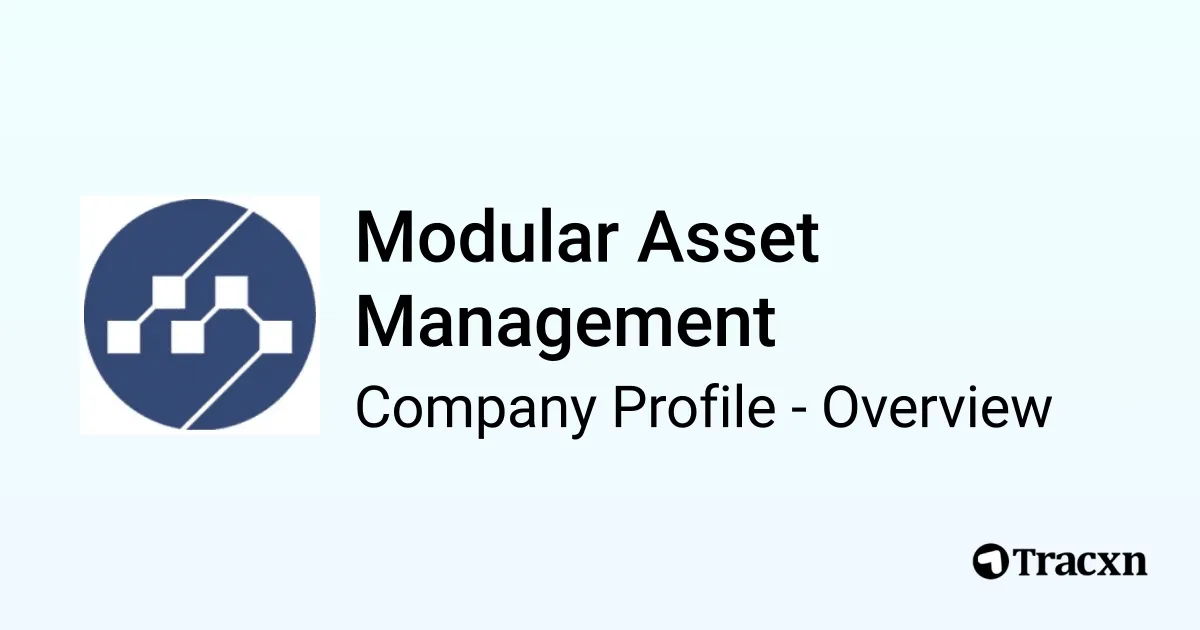 Modular Asset Management - 2025 Company Profile & Team - Tracxn