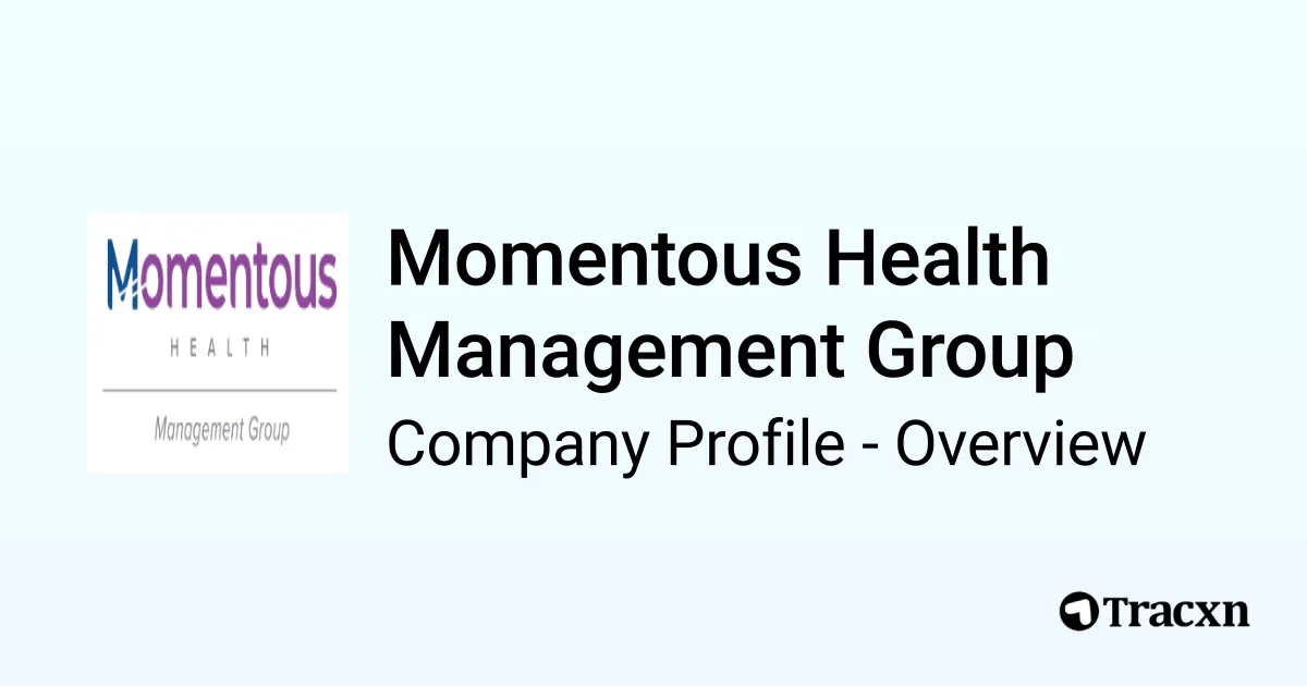 Momentous Health Management Group - 2025 Company Profile & Competitors ...