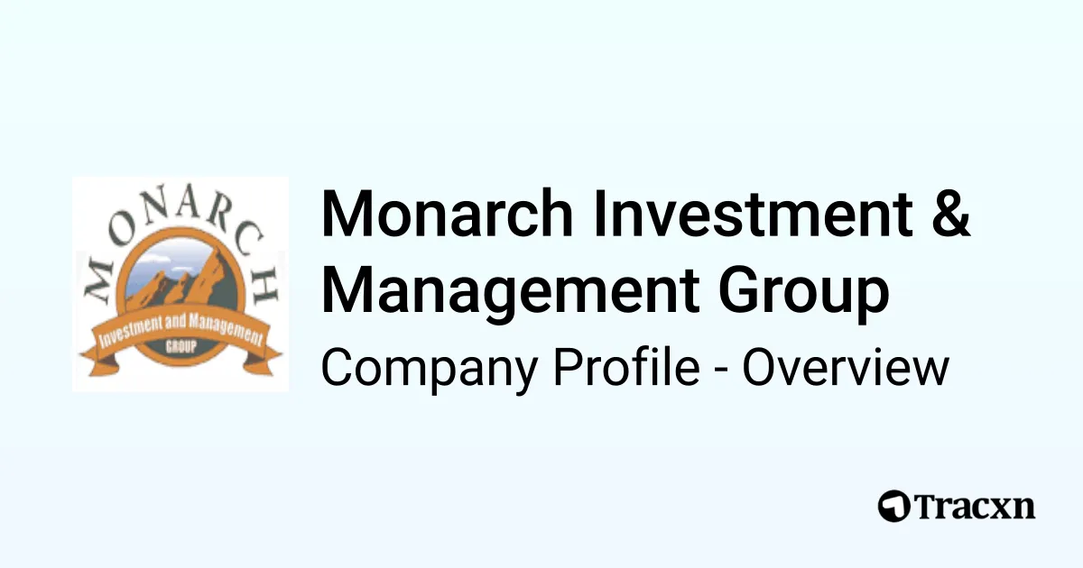 Monarch Investment & Management Group - 2026 Company Profile, Team ...