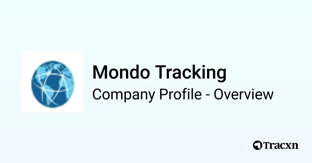 Mondo Tracking - 2025 Company Profile & Competitors - Tracxn