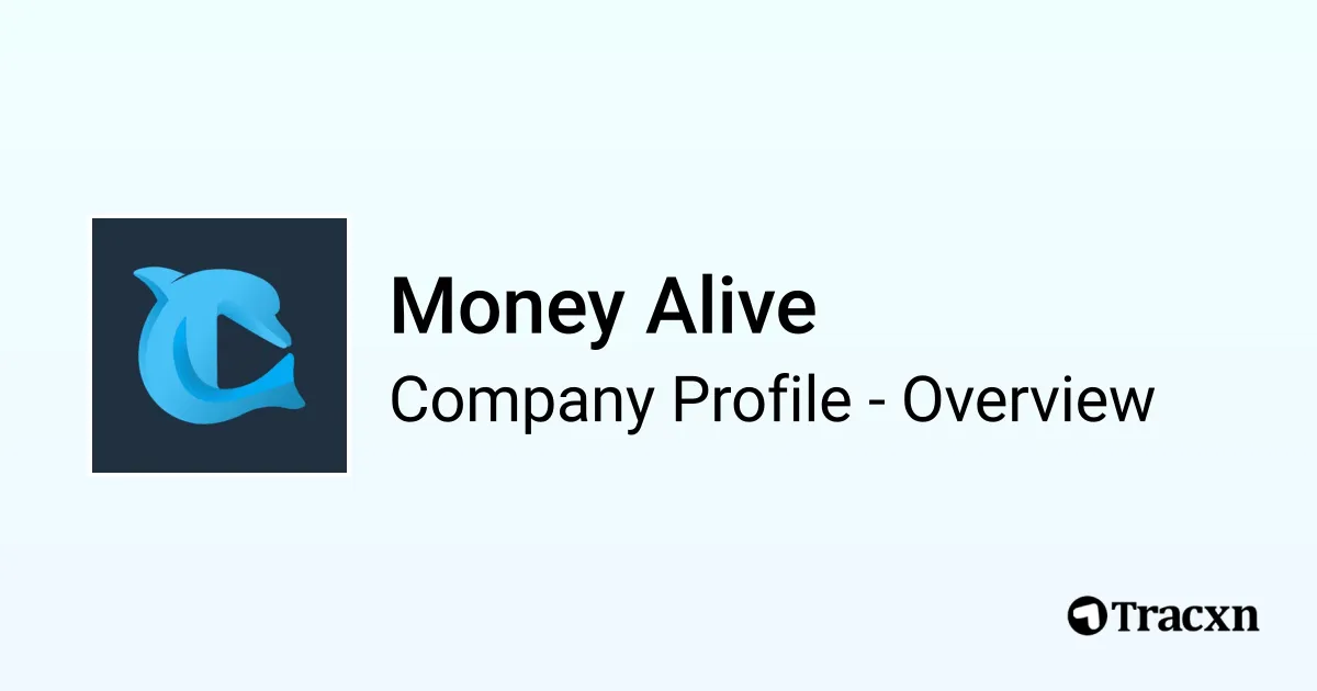 Money Alive - 2026 Company Profile, Team, Funding, Competitors ...