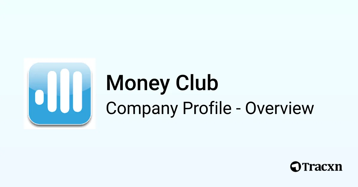 Money Club - 2025 Company Profile, Team, Funding, Competitors ...