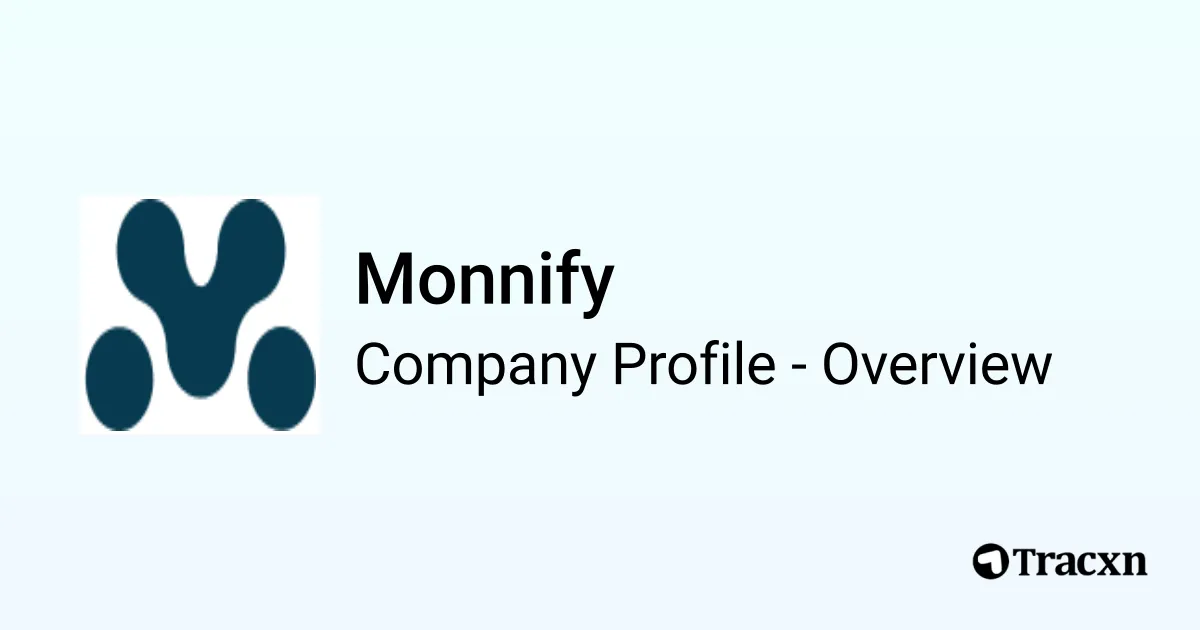 Monnify - 2025 Company Profile & Competitors - Tracxn