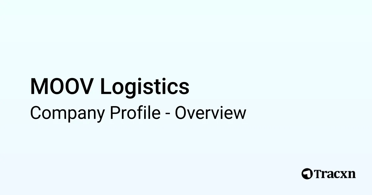MOOV Logistics - 2026 Company Profile & Competitors - Tracxn