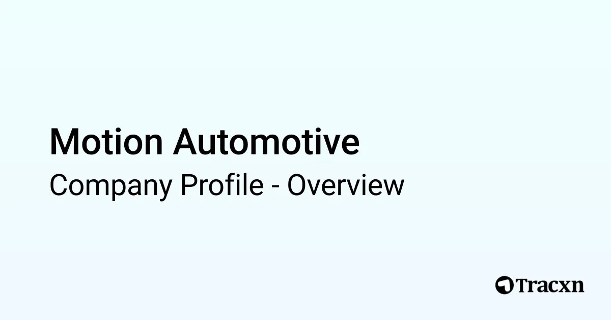 Motion Automotive - 2025 Company Profile, Team, Competitors ...