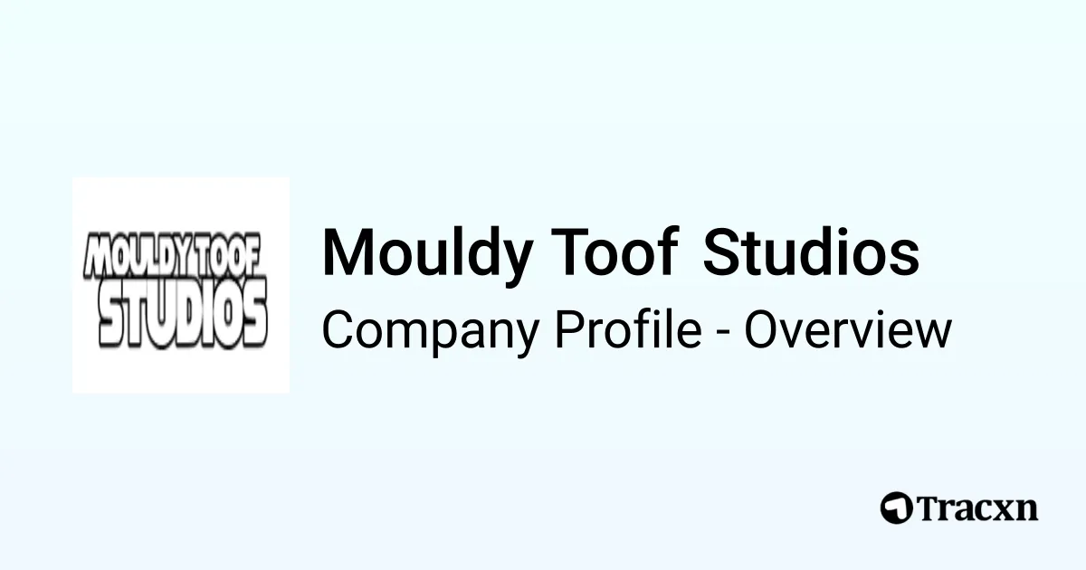 Mouldy Toof Studios - 2025 Company Profile, Team, Competitors ...