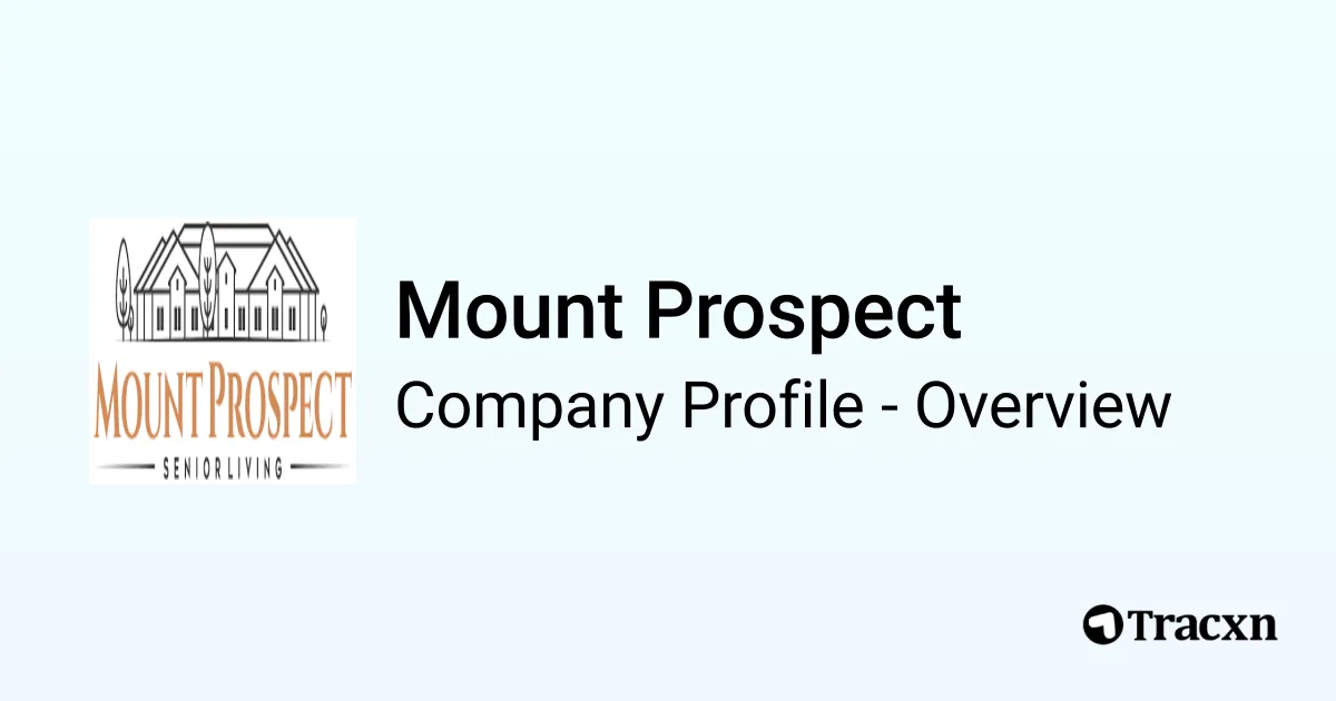 Mount Prospect - Company Profile - Tracxn